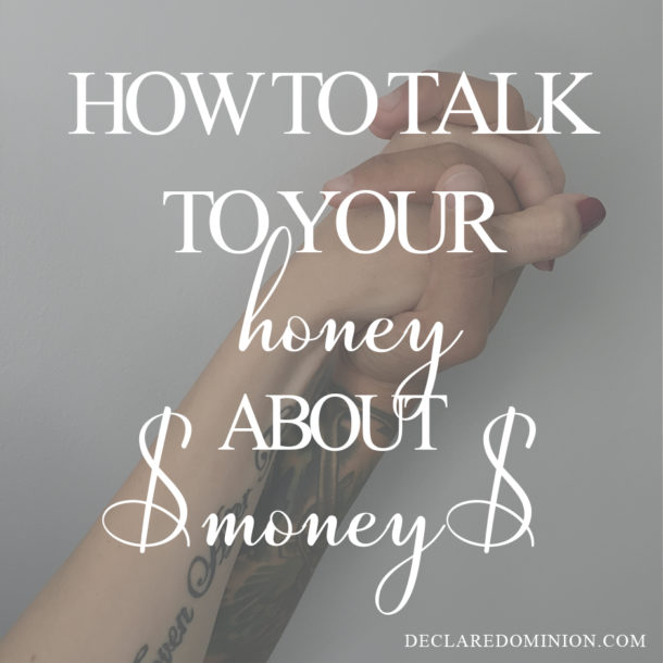 How to talk about money with your honey - Declare Dominion